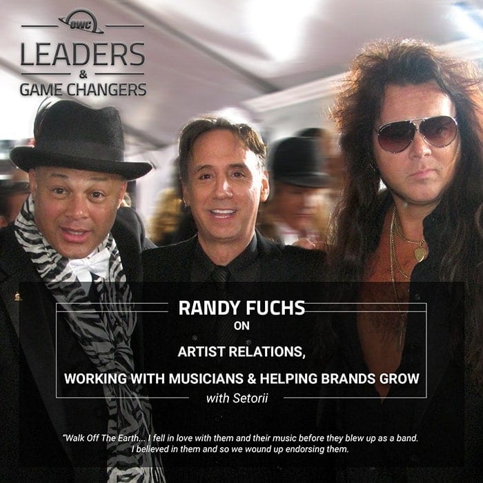 Randy Fuchs – Working With Musicians & Helping Brands Grow