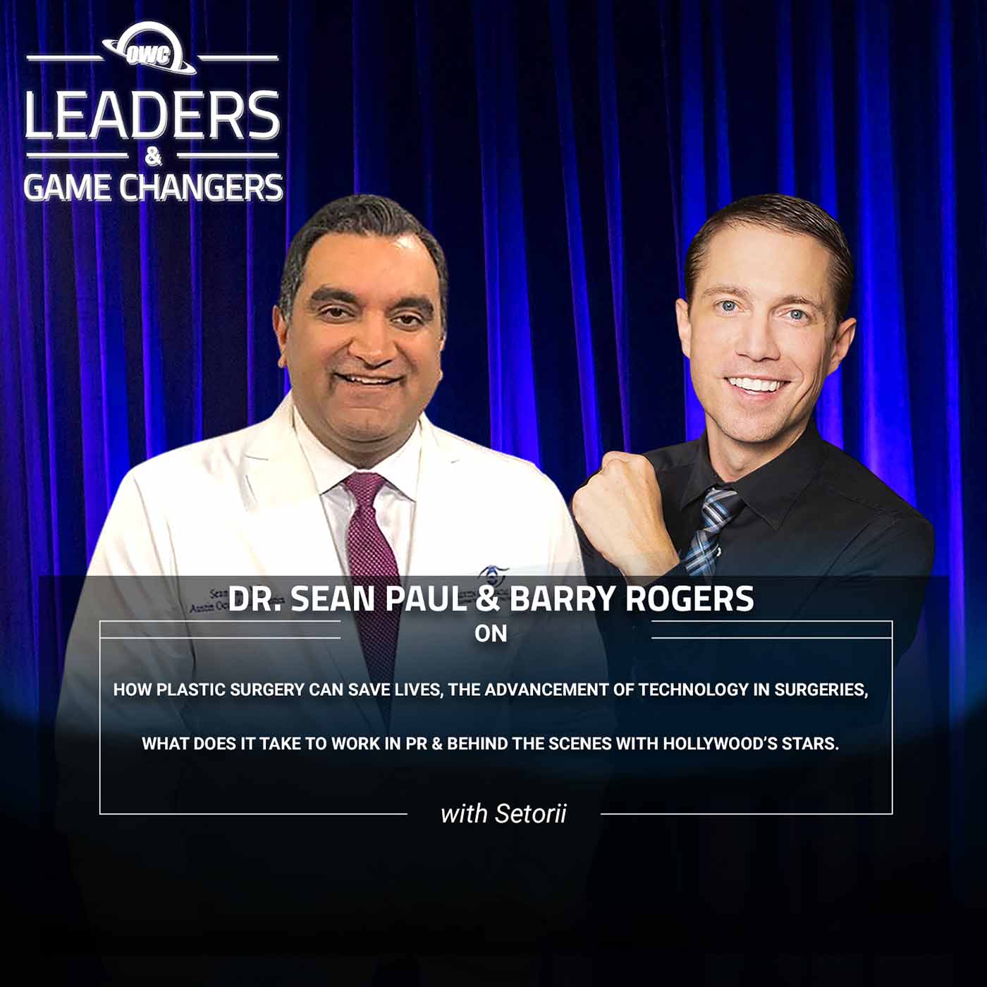 Plastic Surgery with Dr. Sean Paul & Publicity with Barry Rogers