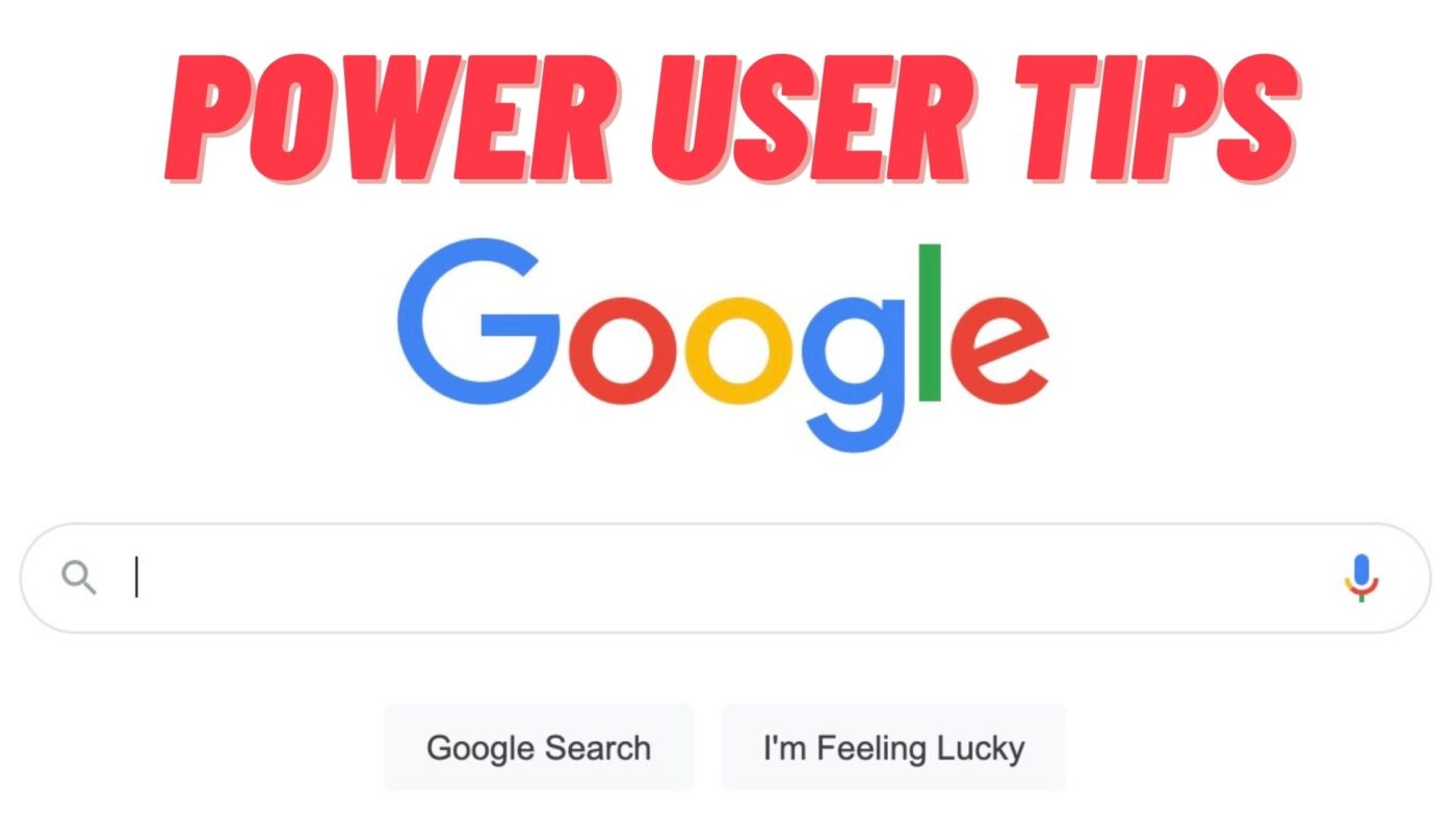 Power User Tips: Google Search